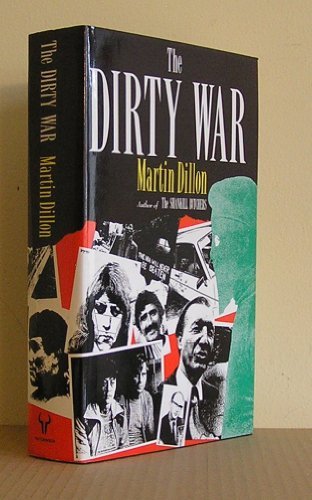 The Dirty War by Martin Dillon (1988-07-30): Martin Dillon: Amazon.com ...