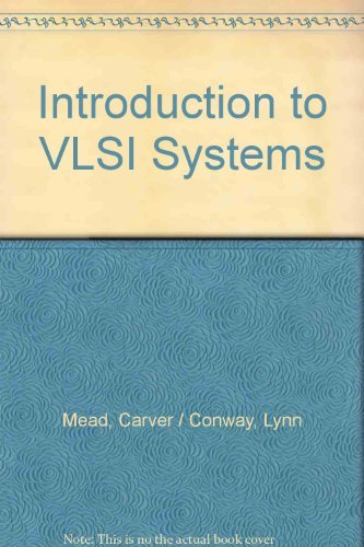 Introduction to VLSI Systems: Carver; Conway Lynn Mead: Amazon.com: Books
