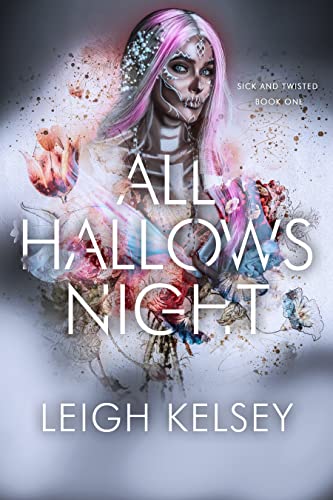 All Hallows Night: A Twisted Paranormal Romance (Sick and Twisted Book ...