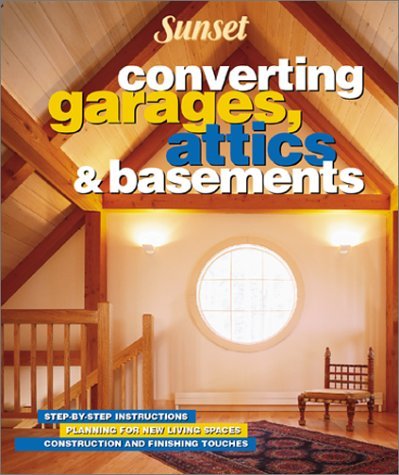 Converting Garages, Attics & Basements by Jeff Beneke (2001-01-05 ...