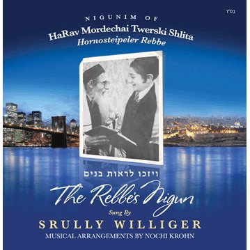 Srully Williger, Reb Mottel Twerski, Nochi Krohn - The Rebbe s Niggun ...