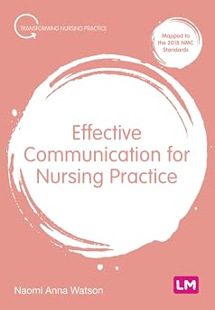 Effective Communication for Nursing Practice (Transforming Nursing ...