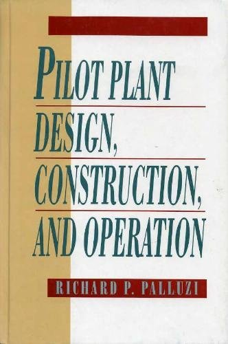Pilot Plant Design, Construction, and Operation : Buy Online at Best ...