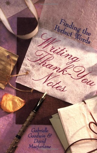 Amazon.com: Writing Thank-You Notes: Finding The Perfect Words ...