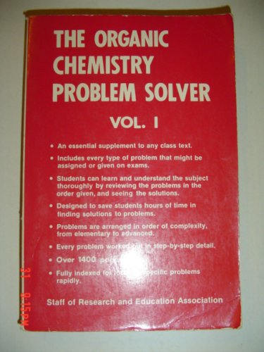 The Organic Chemistry Problem Solver Vol. 1 (Volume 1): Staff of ...