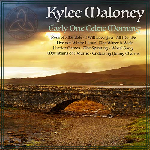 Play Early One Celtic Morning by Kylee Maloney on Amazon Music Unlimited