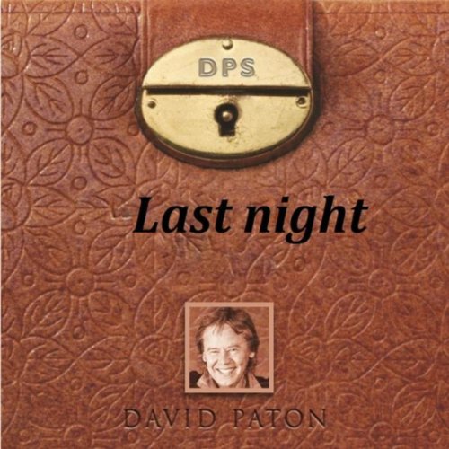 Play Last Night by David Paton on Amazon Music