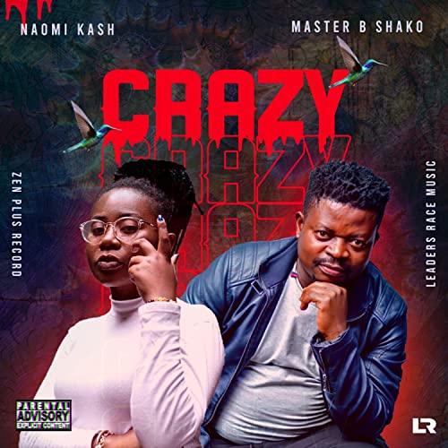 Crazy by NAOMI KASH feat. Master B SHAKO on Amazon Music Unlimited