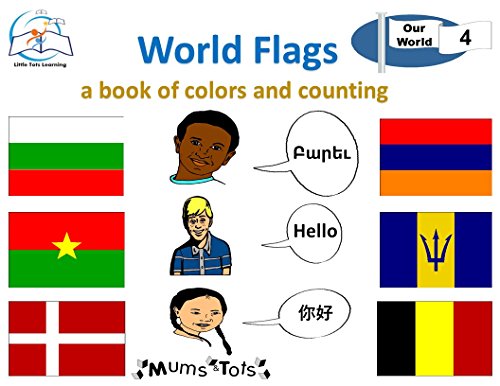 World Flags: A Book of Colors and Counting (Our World 4) eBook : Blajic ...
