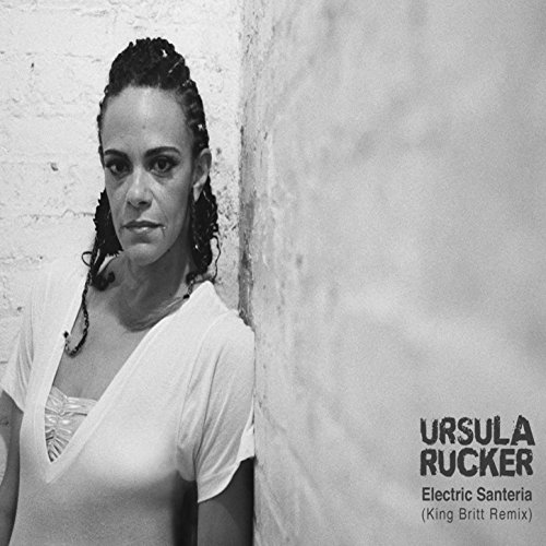 Electric Santeria (King Britt Remix) by Ursula Rucker on Amazon Music ...
