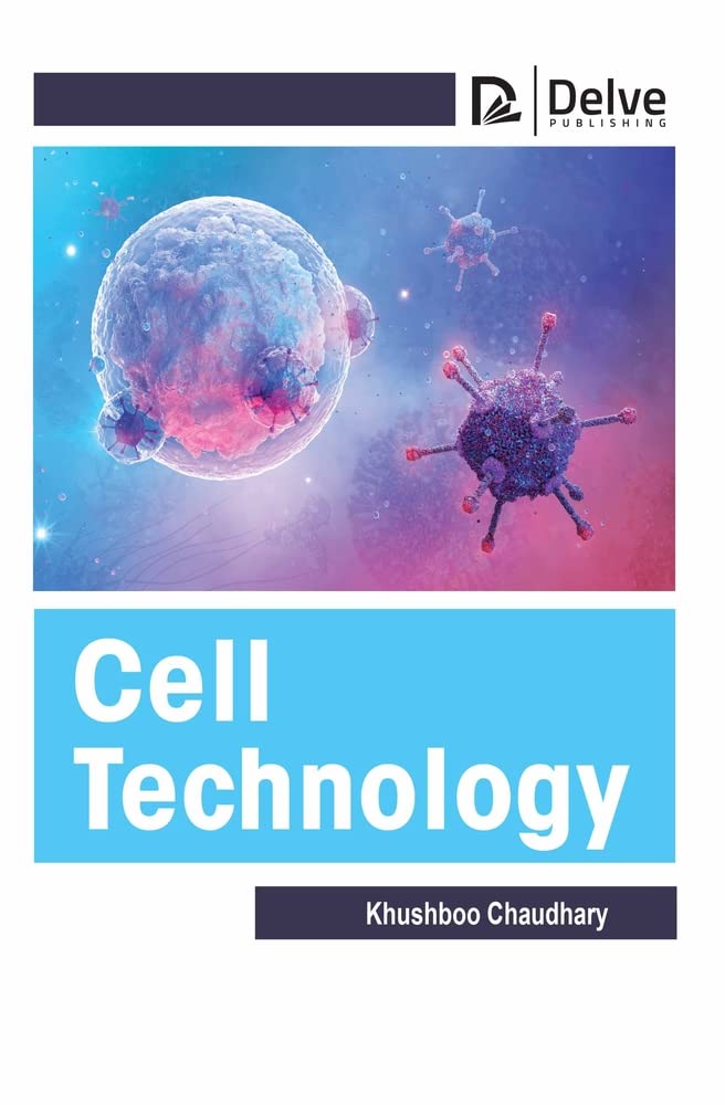 Cell Technology by Chaudhary, Khushboo