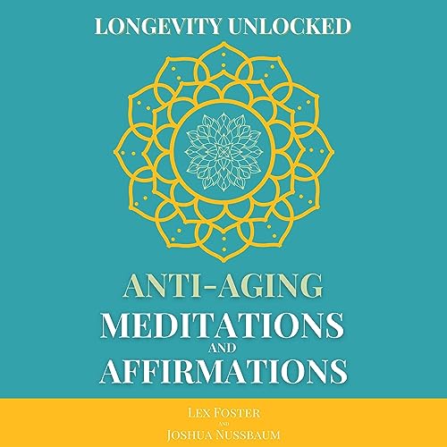 Amazon.com: Longevity Unlocked: Anti-Aging Meditations and Affirmations (Audible Audio Edition ...