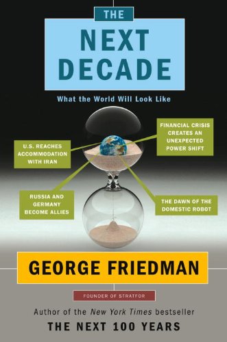 The Next Decade: Where We've Been . . . and Where We're Going: George ...