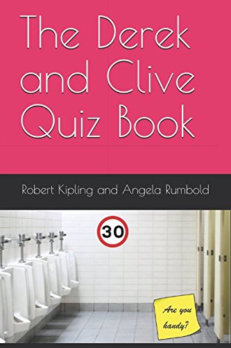 The Derek and Clive Quiz Book : Angela Rumbold, Robert Kipling and ...