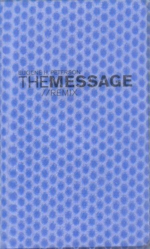 The Message //Remix: New Testament (Blue Bubble): Eugene H. Peterson ...