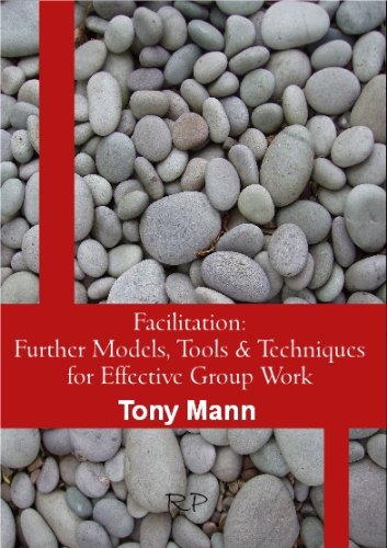 Buy Facilitation - Models, Tools and Techniques for Effective Team Work Book Online at Low ...