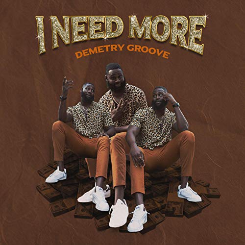 I Need More de Demetry Groove en Amazon Music Unlimited