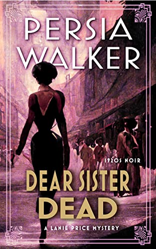 Dear Sister Dead: A 1920s Historical Mystery (A Lanie Price Mystery Book 4) - Kindle edition by ...