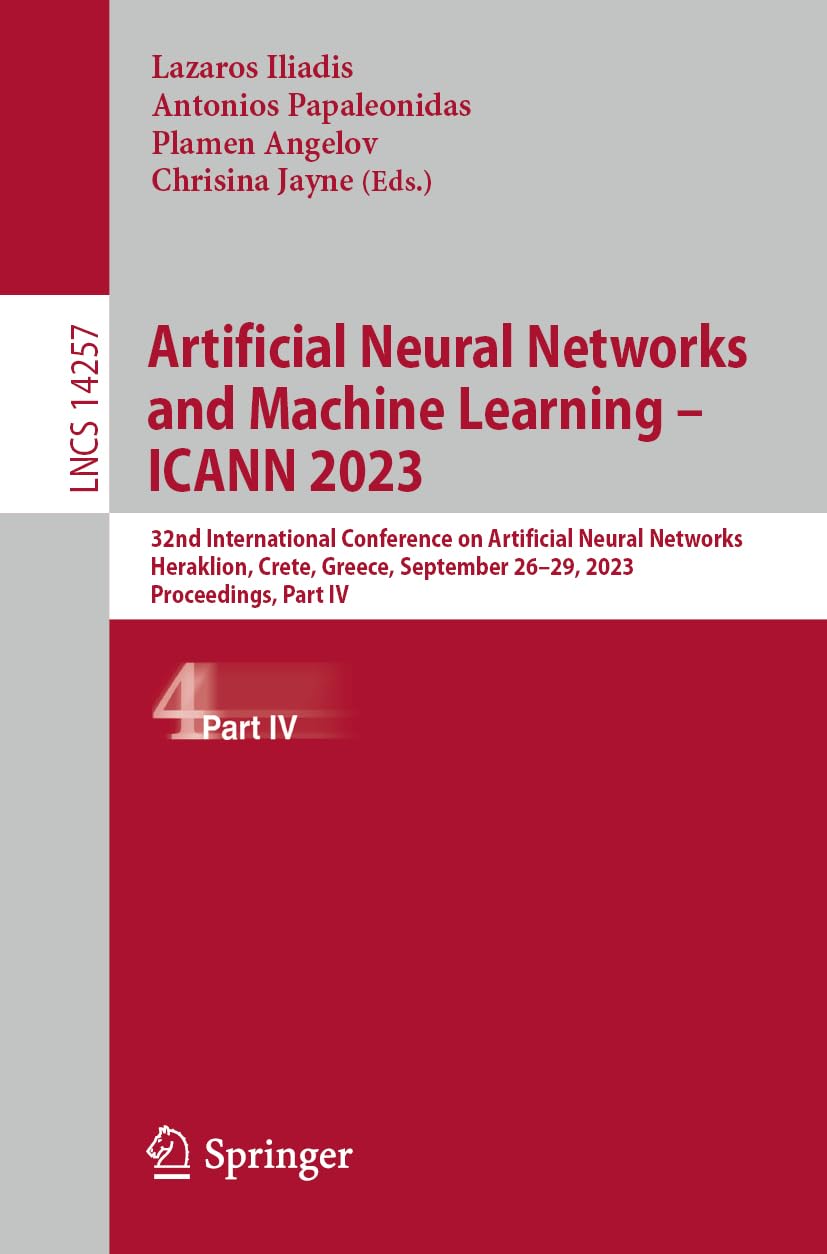 Buy Artificial Neural Networks and Machine Learning – ICANN 2023: 32nd International Conference ...