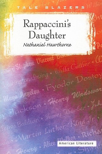 Rappaccini's Daughter (Tale Blazers): Hawthorne, Nathaniel ...