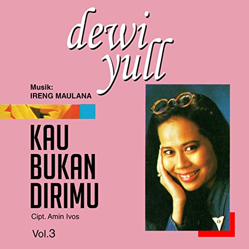 Amazon.com: Kau Bukan Dirimu : Dewi Yull: Digital Music