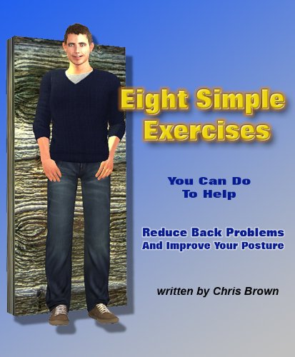Eight Exercises You Can Do To Reduce Back Problems And Improve Your ...