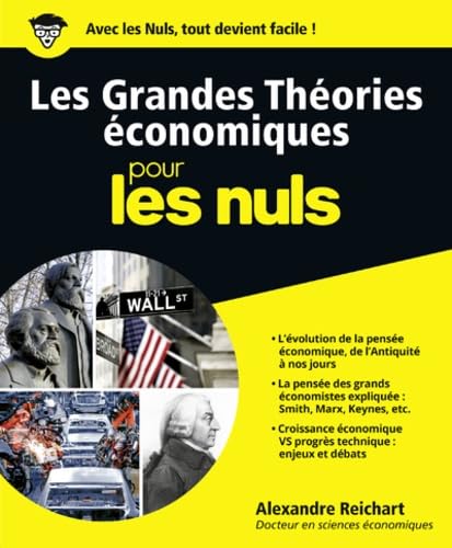 Amazon.fr - Les Grandes Théories économiques pour les Nuls, grand ...