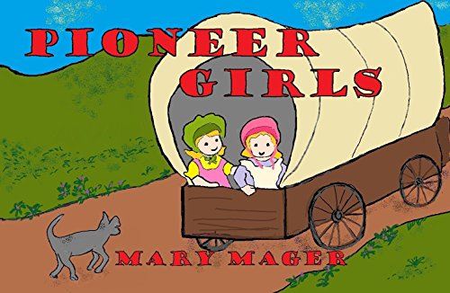 Amazon.com: Pioneer Girls eBook : Mager, Mary: Kindle Store