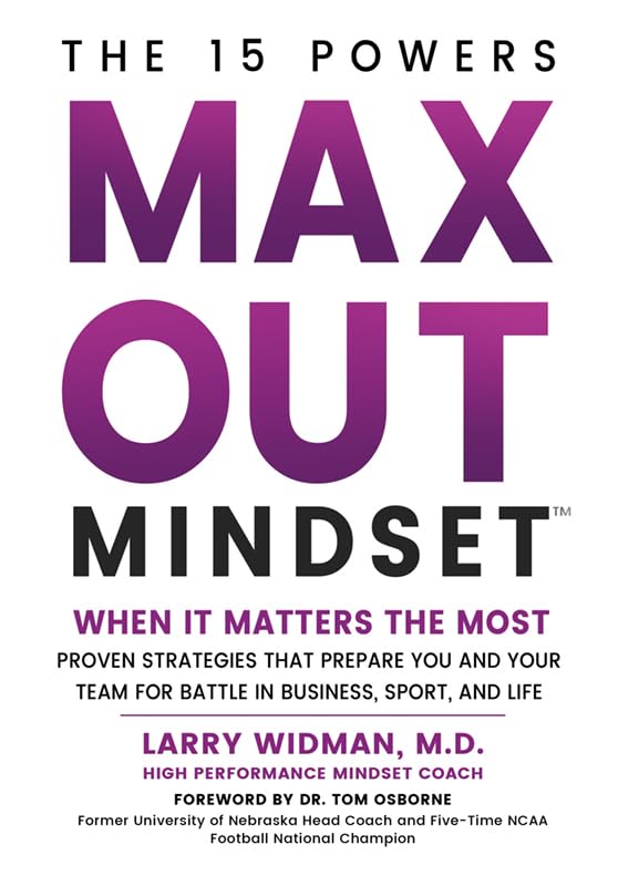 Max Out Mindset: Proven Strategies that Prepare You and Your Team for ...
