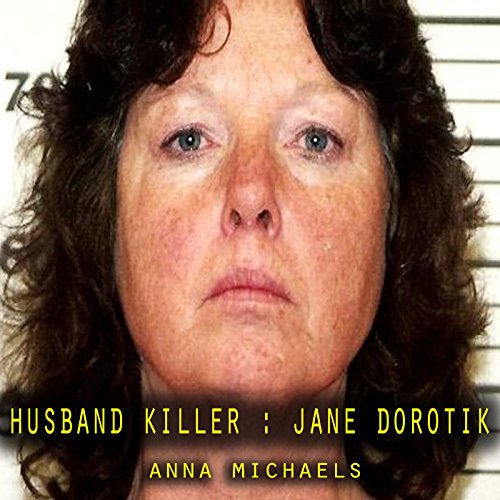 Amazon.com: Husband Killer Jane Dorotik (Audible Audio Edition): Anna ...