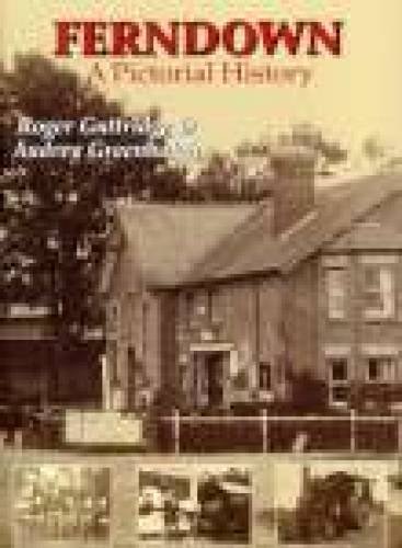 Ferndown: A Pictorial History : Guttridge, Roger, Greenhalgh, Audrey ...
