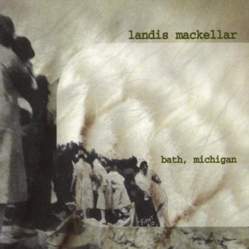 Play Bath, Michigan by Landis MacKellar on Amazon Music