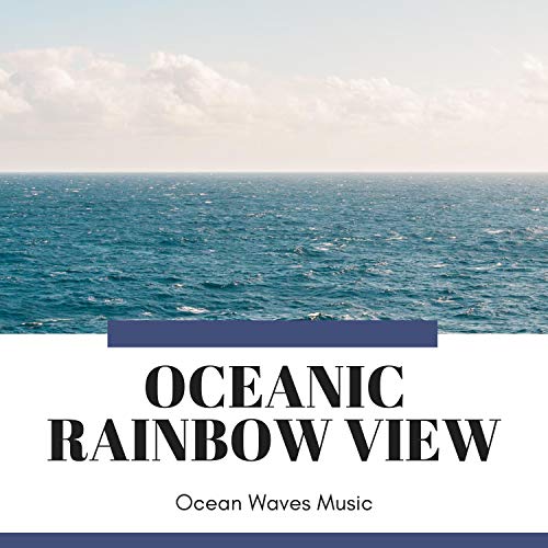 Amazon Music UnlimitedでVARIOUS ARTISTSのOceanic Rainbow View - Ocean ...