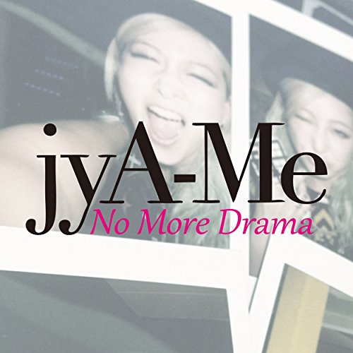 Amazon.co.jp: No More Drama : jyA-Me: デジタルミュージック