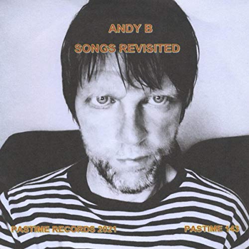 Amazon Music UnlimitedでAndy BのSongs Revisitedを