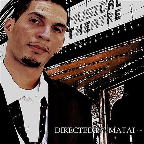 Matai - Musical Theatre - Amazon.com Music