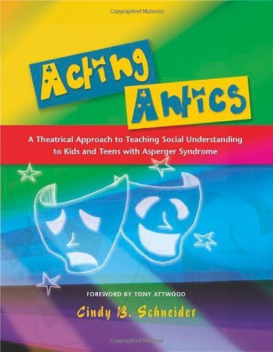 Amazon | Acting Antics: A Theatrical Approach to Teaching Social ...