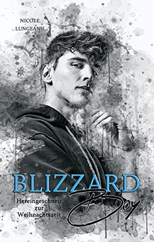 Blizzard Boy: Hereingeschneit zur Weihnachtszeit (Boys of NYC 1) eBook : Lungeanu, Nicole ...