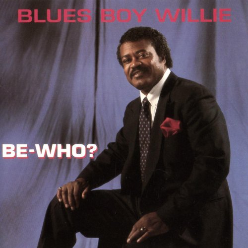 Amazon.com: Be - Who? : Blues Boy Willie: Digital Music