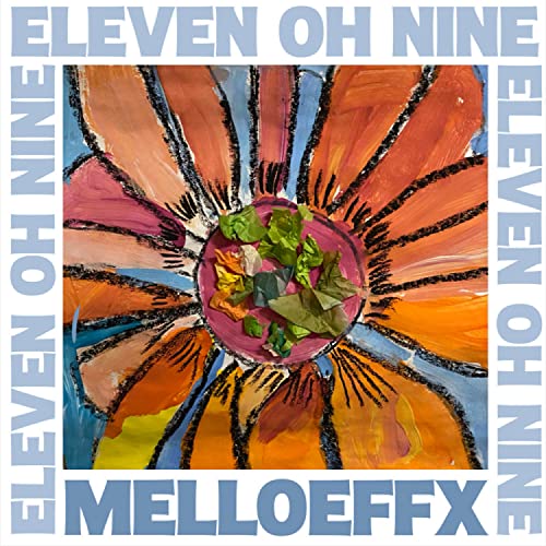 Eleven Oh Nine : Mello Effx: Amazon.de: Digital Music