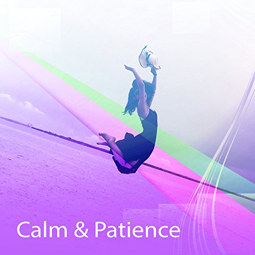 Amazon.com: Calm & Patience – New Age Relaxation, Time to Rest, Chilled ...