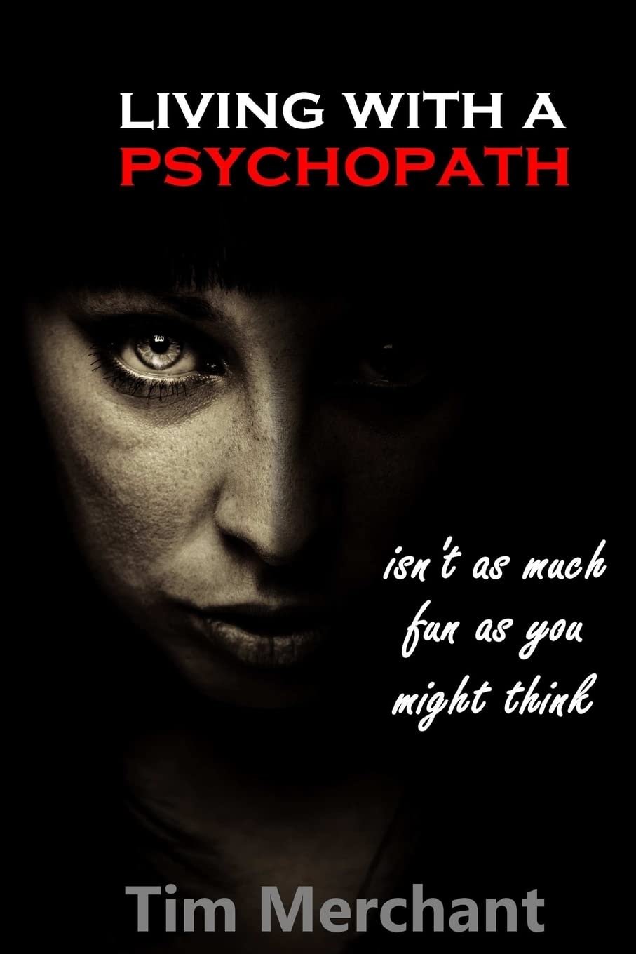Living With A Psychopath: isn't as much fun as you might think ...