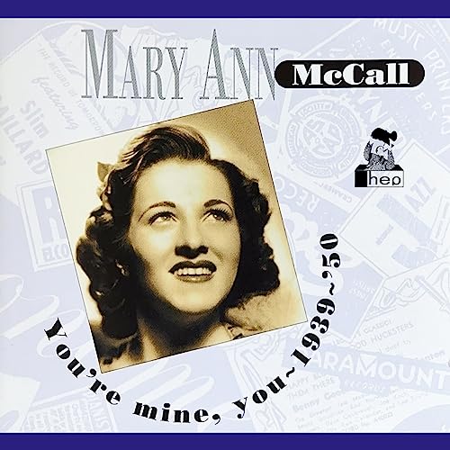 Amazon.com: You're Mine, You: 1939-1950 : Mary Ann McCall: Digital Music