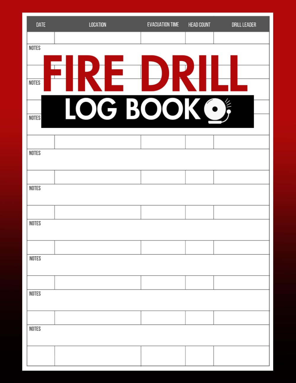 Fire Drill Log Book: For Any Firefighters or Chief to Record and Keep ...