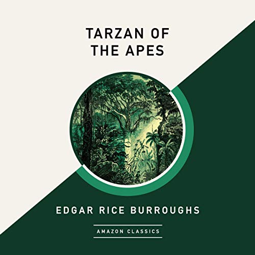 Tarzan of the Apes (AmazonClassics Edition) (Audible Audio Edition ...