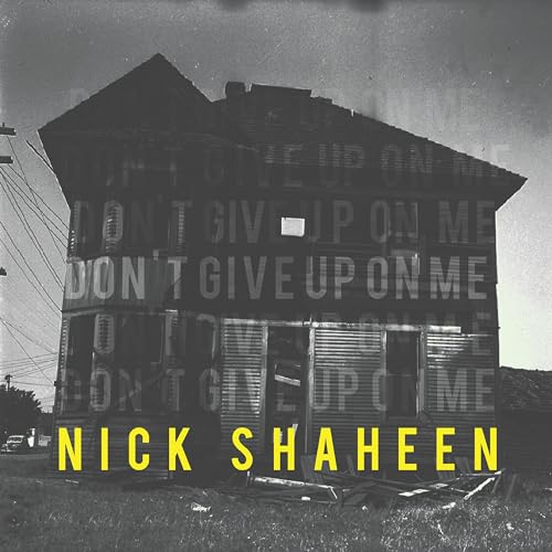 Amazon.com: Don't Give up on Me : Nick Shaheen: Digital Music