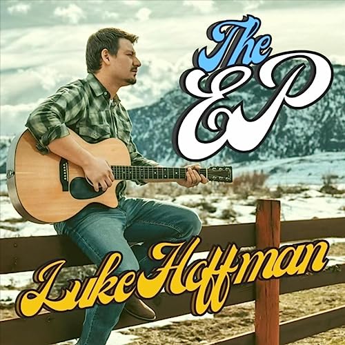 Écouter The EP par Luke Hoffman sur Amazon Music Unlimited