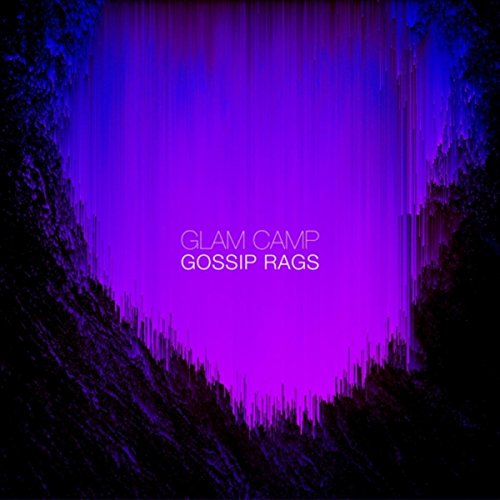 Amazon.co.jp: Gossip Rags : Glam Camp: デジタルミュージック
