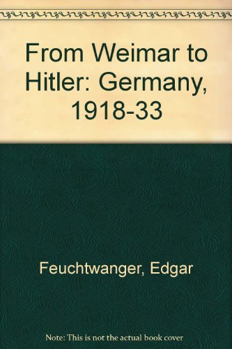 From Weimar to Hitler: Edgar Feuchtwanger: 9780333274668: Amazon.com: Books
