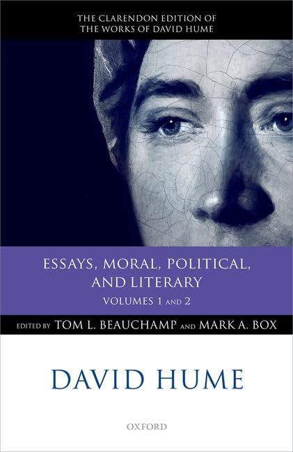 David Hume: Essays, Moral, Political, and Literary: Volumes 1 and 2 ...